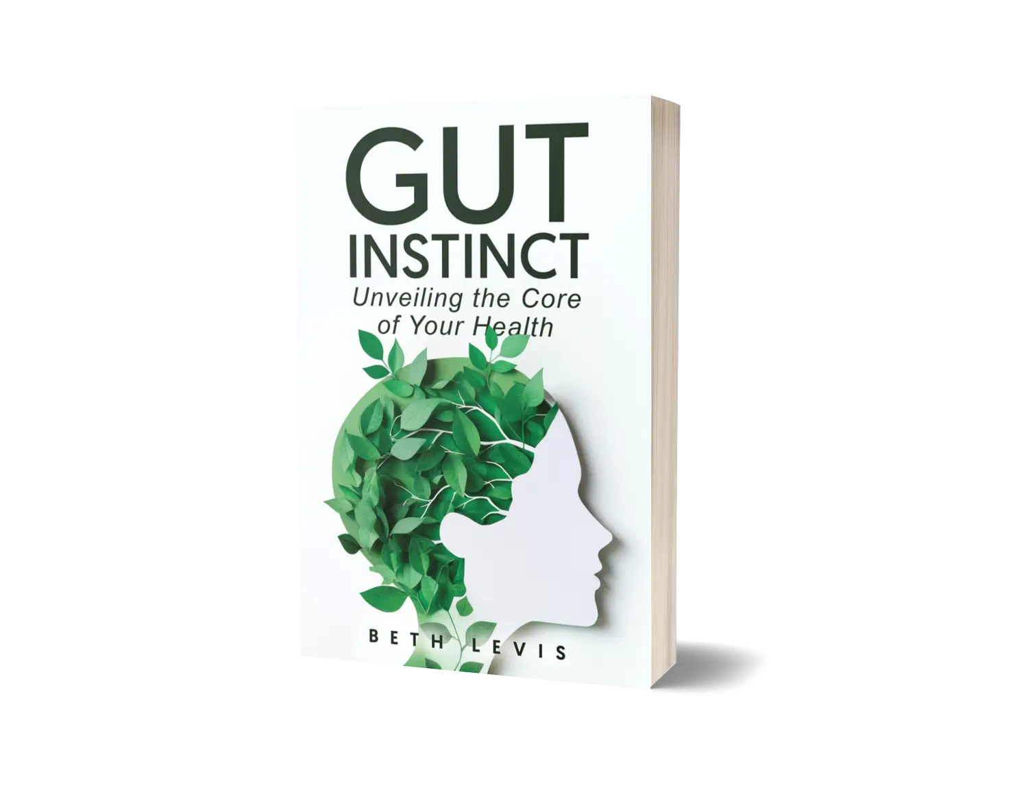 Gut Instinct (Print Edition) by Beth Levis | Calm Bloat, Boost Energy ...